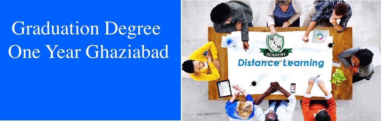 Graduation Degree One Year Ghaziabad 2025