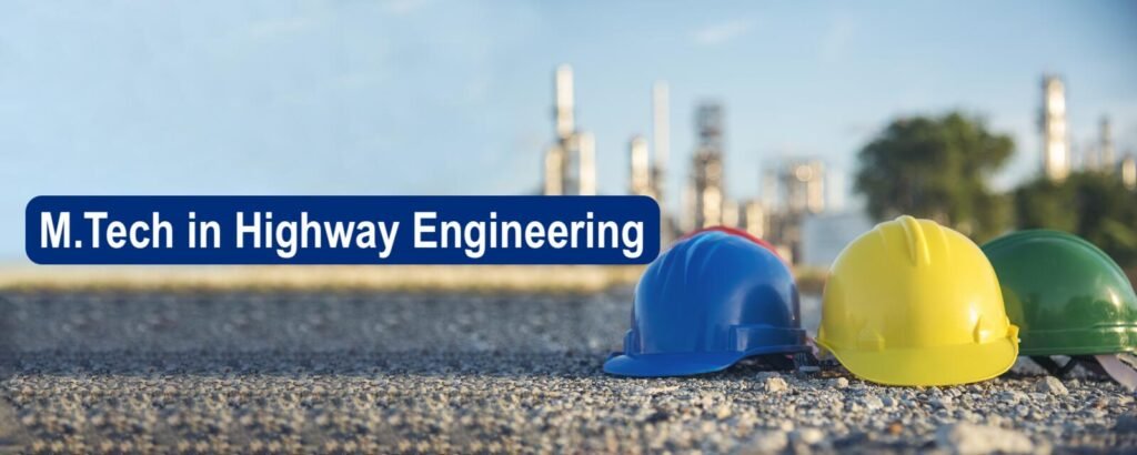 m.tech working professionals highway engineering | in this 2023
