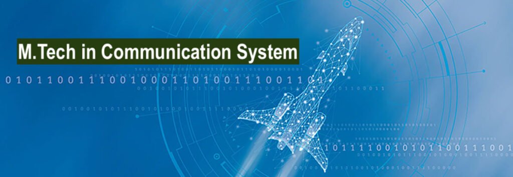 M.Tech For Working Professionals In Communication System - MCM Academy